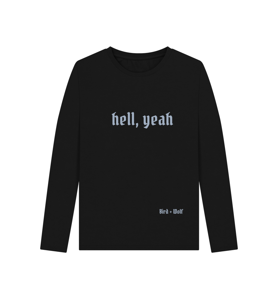 Hell, Yeah Long Sleeve Tee – Bird + Wolf